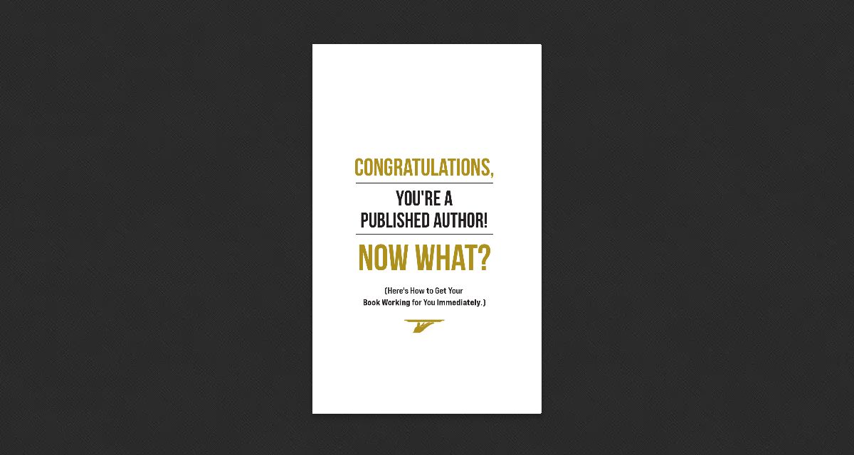 Congrats, You're a Published Author! Now What?